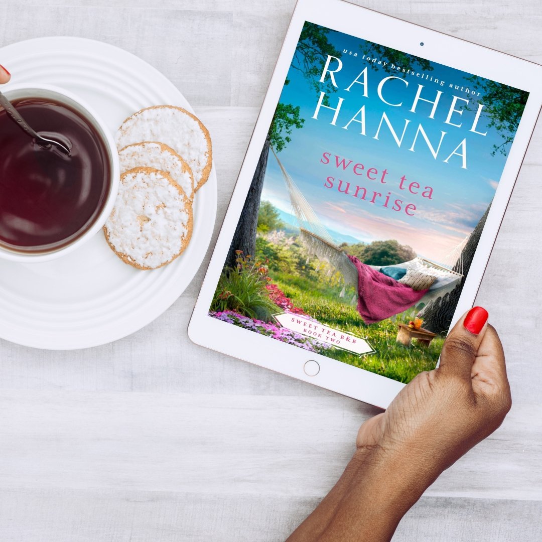 Sweet Tea Sunrise - Sweet Tea B&B Series Book 2 (EBOOK) – Rachel Hanna